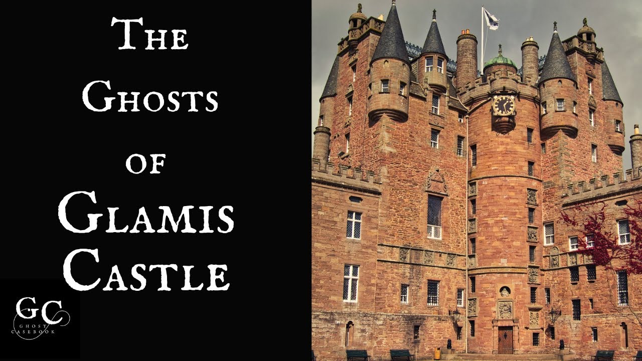 The Ghosts of Glamis Castle: Clan Wars, Janet Douglas, Earl Beardie ...