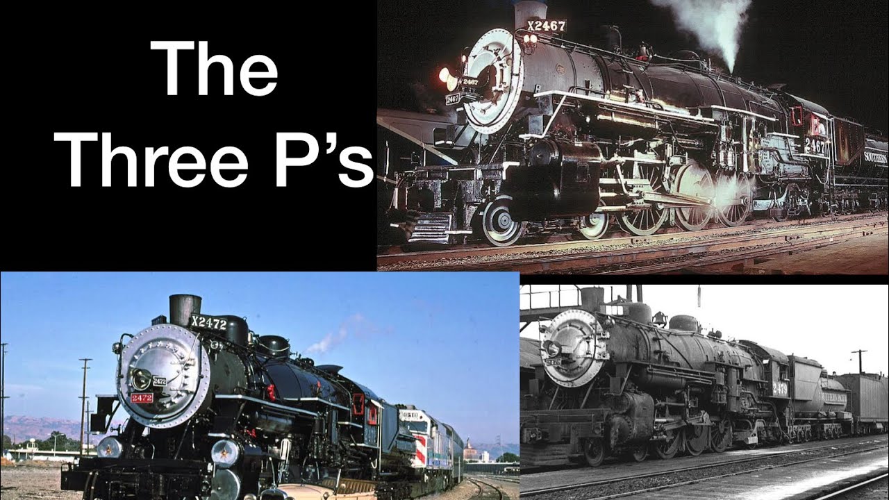 The Three P’s (A Video on the surviving Southern Pacific P class ...