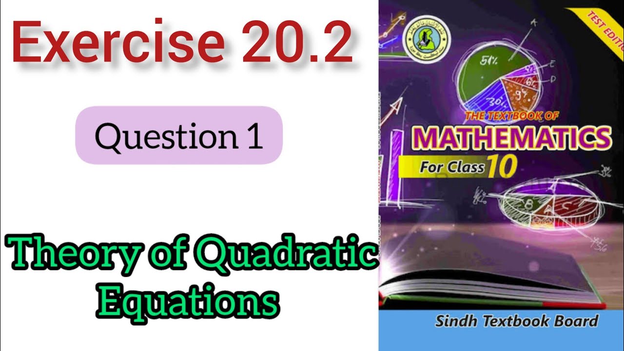 Exercise 20.2 Question 1 Theory of Quadratic Equations unit 19 class 10 ...
