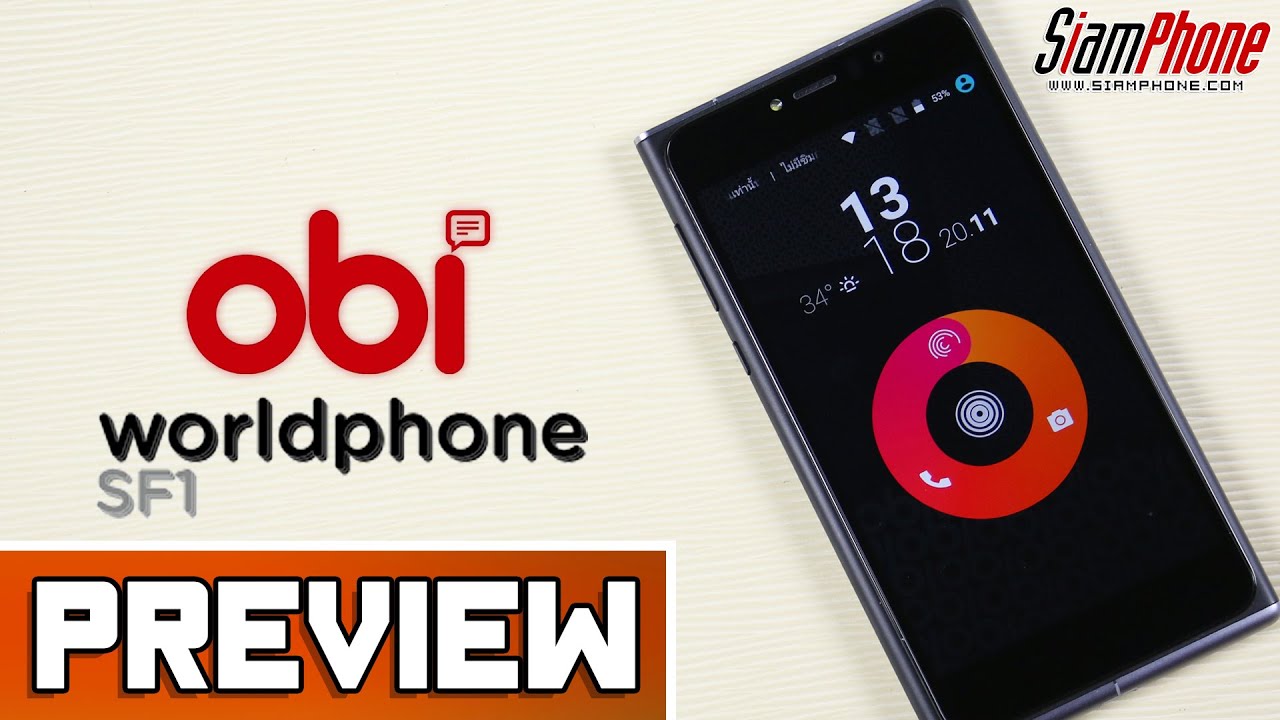 [Preview] : Obi Worldphone SF1 by SiamPhone - YouTube