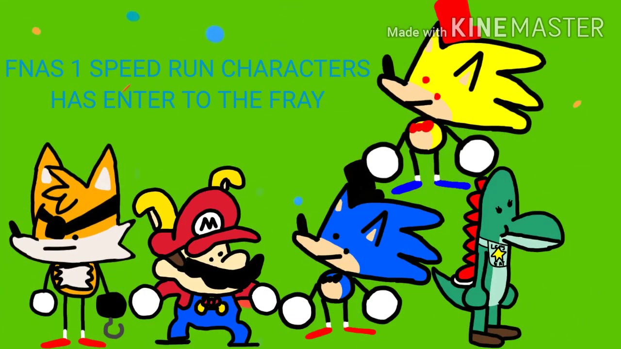 FNAS 1 SPEED RUN CHARACTERS HAS ENTER TO THE FRAY - YouTube