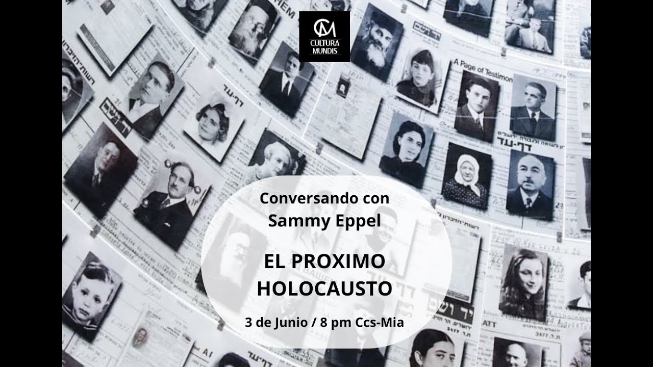 ¿HAY PELIGRO DE UN NUEVO HOLOCAUSTO? | ENCUENTRO CON SAMMY EPPEL | 2024 ...