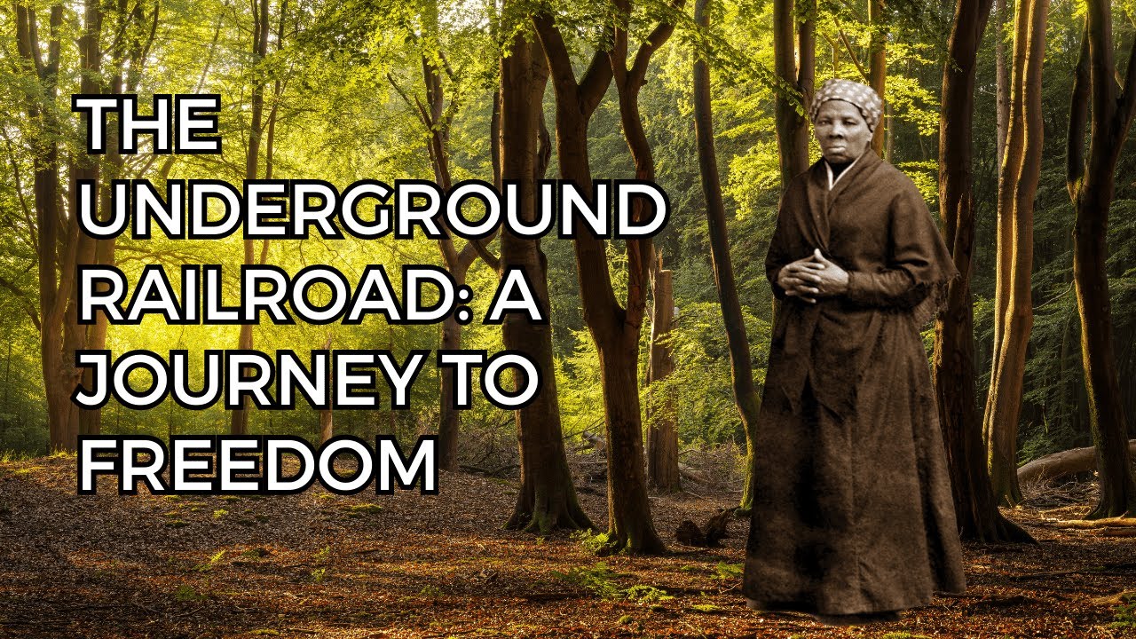 The Underground Railroad: A Journey to Freedom - YouTube