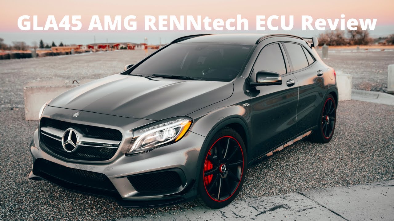 GLA45 AMG RENNtech Tune 428HP 417LB-FT!?! - YouTube