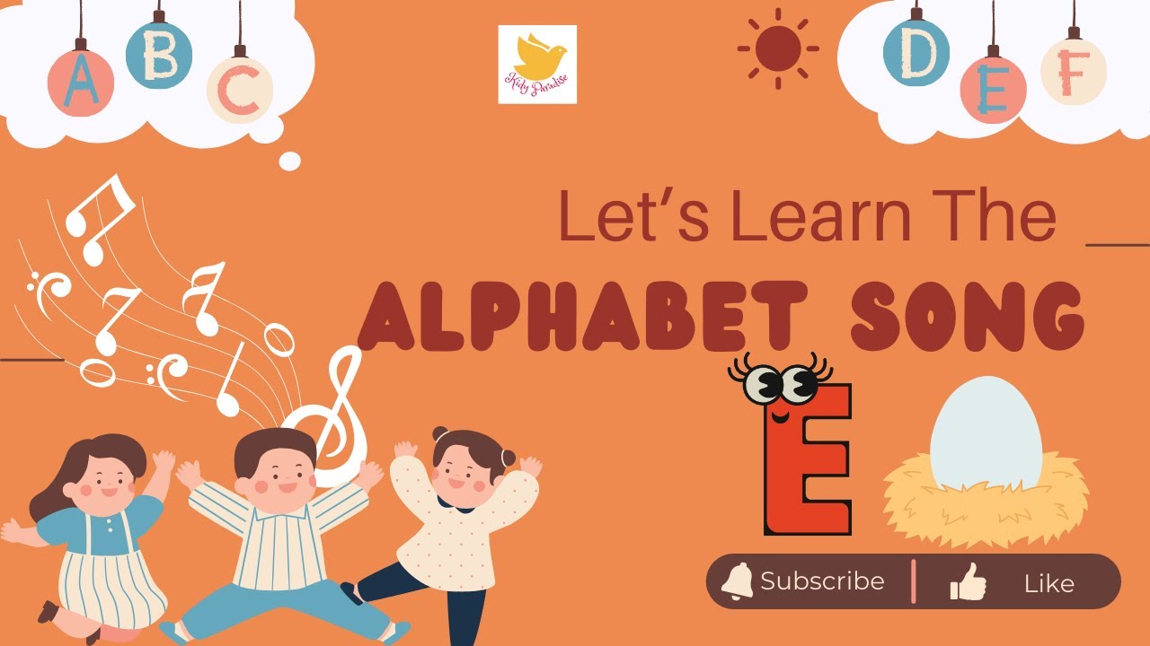 The E Song | Learn ABC Sounds | The ABC Song | Alphabet Song For Kids ...