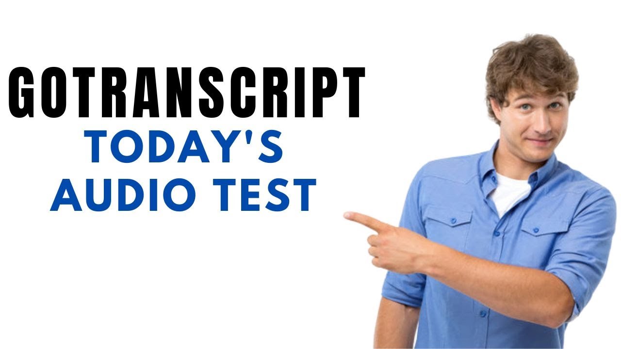 GoTranscript|| Another New Audio Test Answer Solved|| 8 November 2022 ...