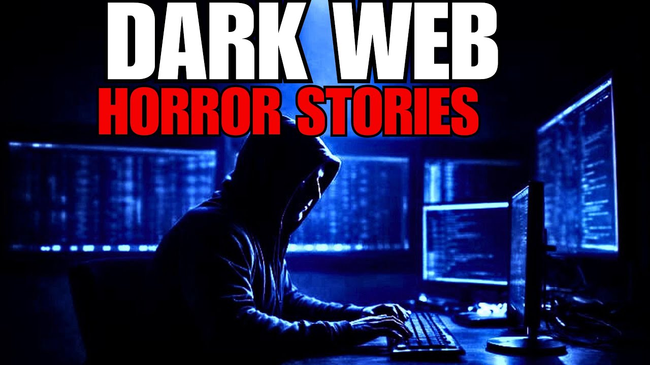 9 True Dark Web Horror Stories | We Clicked the Link…And Everything ...