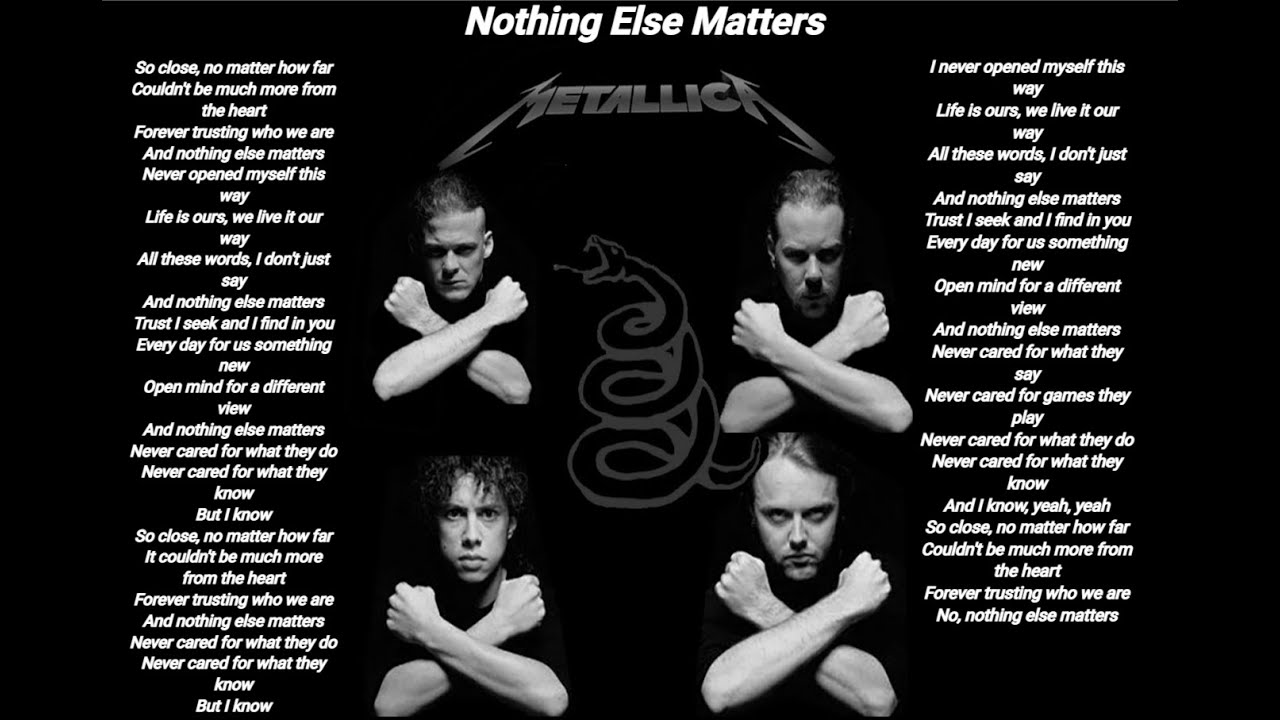 Metallica-Nothing Else Matters-Metallica lyrics [HQ] - YouTube