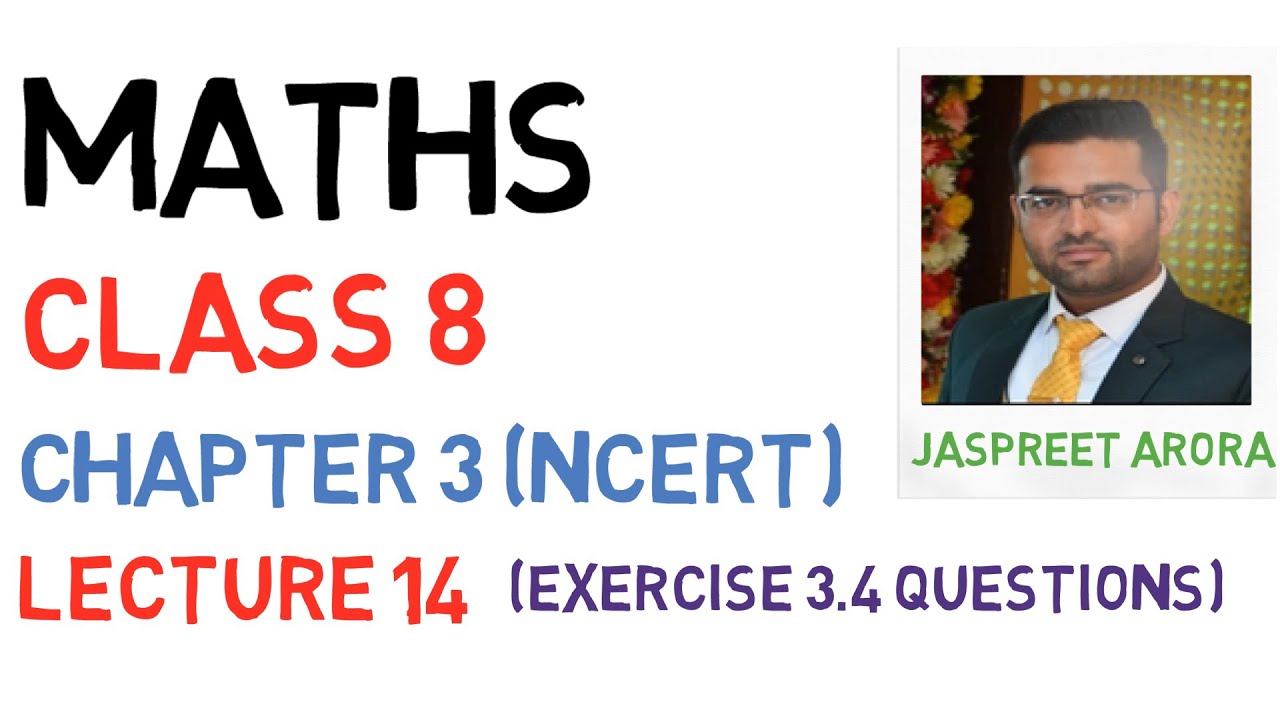 Class 8th Maths Solutions NCERT Lecture 14 Chapter 3 Ex 3 4 class-8th-maths-solutions-ncert-lecture-14-chapter-3-ex-3-4