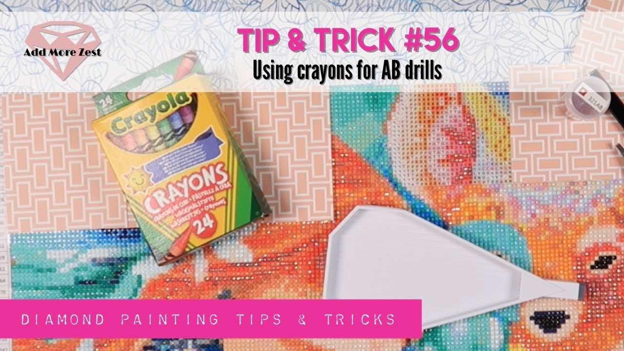 Diamond Painting Tips & Tricks | #56 Crayons for AB Drills - YouTube