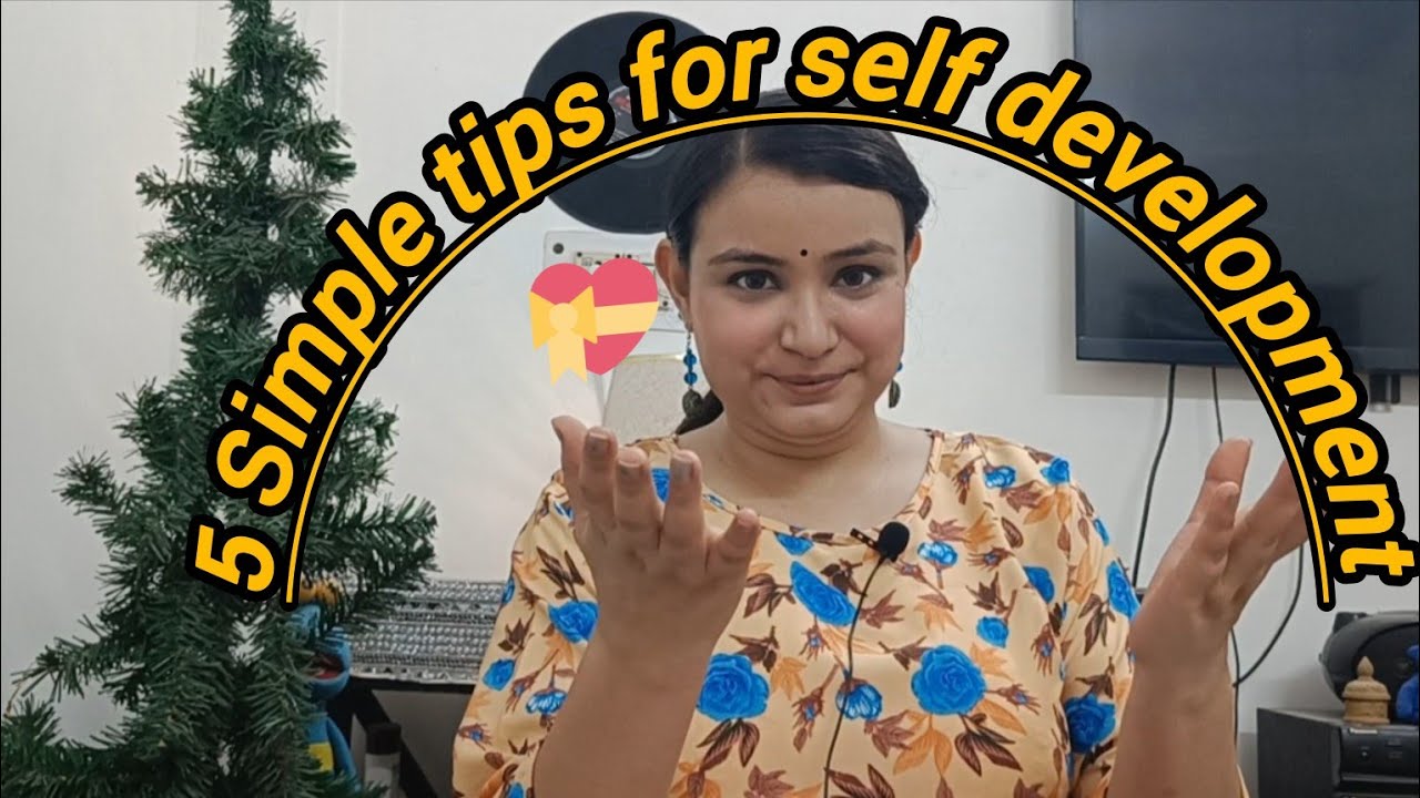 5 simple tips How to develop yourself | only 5 easy steps/ A middle ...