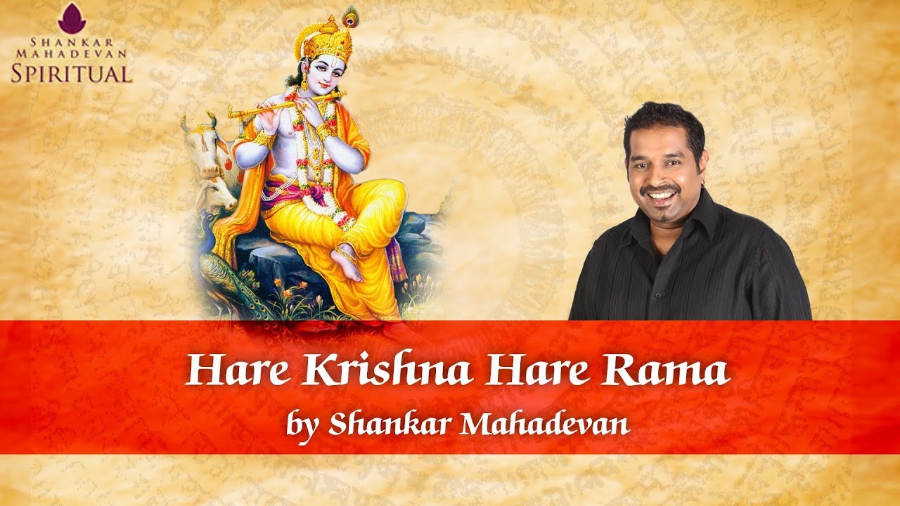 Hare Krishna Hare Rama (Hare Krishna Mahamantra) I Shankar Mahadevan ...