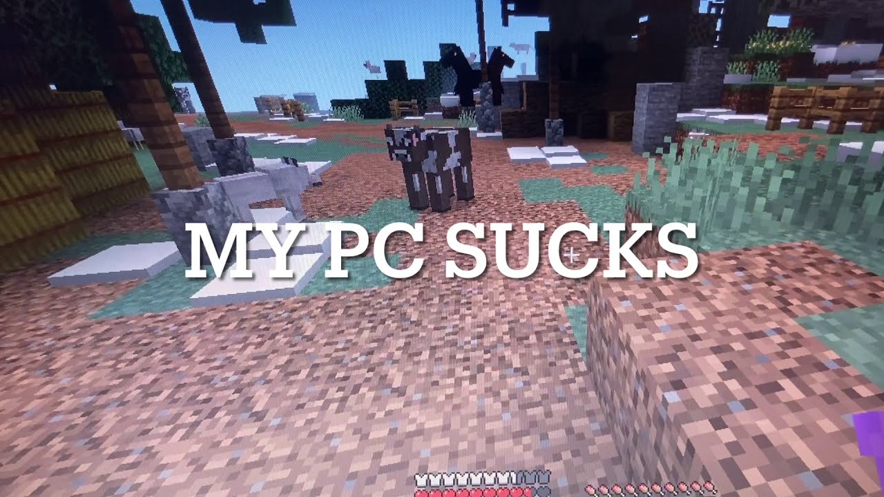 My PC Sucks (read the description) - YouTube