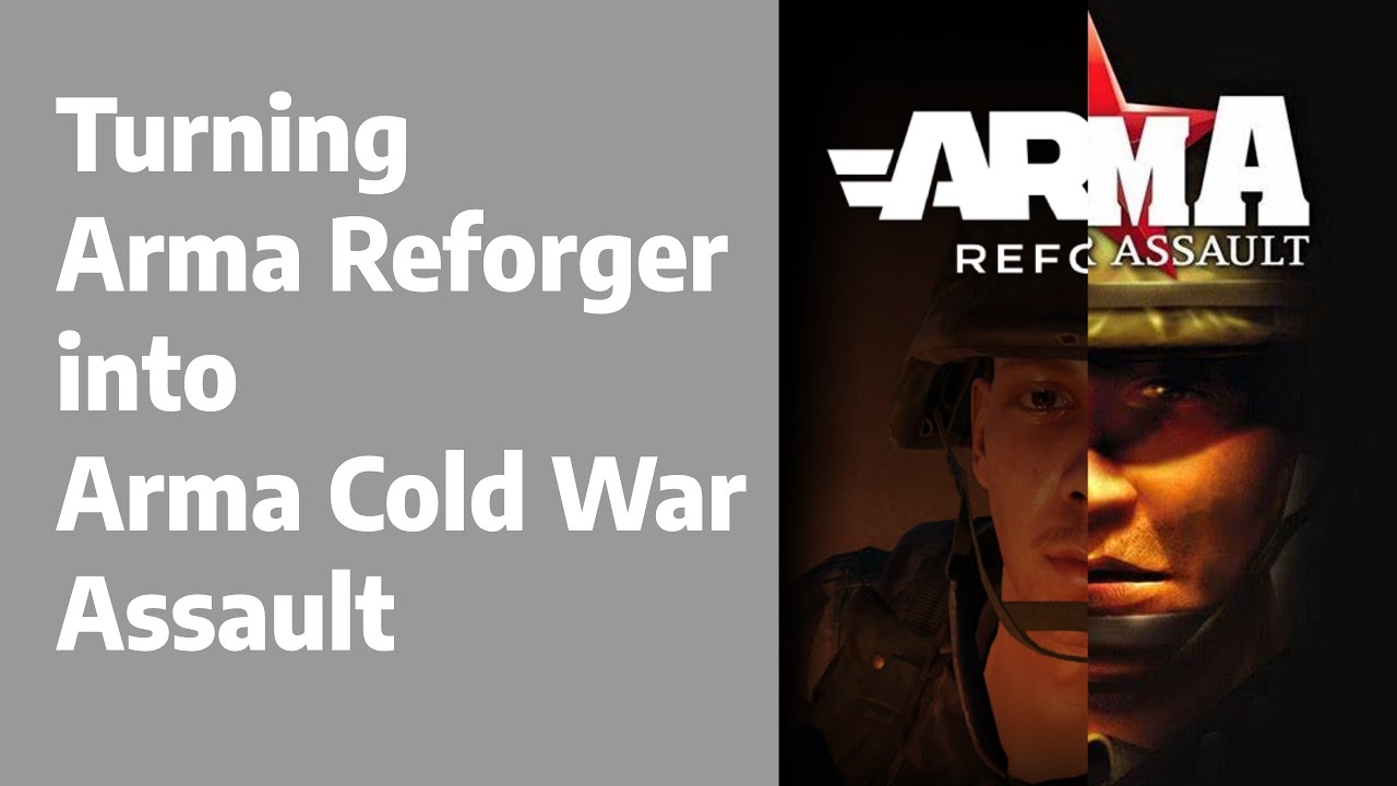 Recreating the Classic: Arma Cold War Assault Inside of Arma Reforger ...