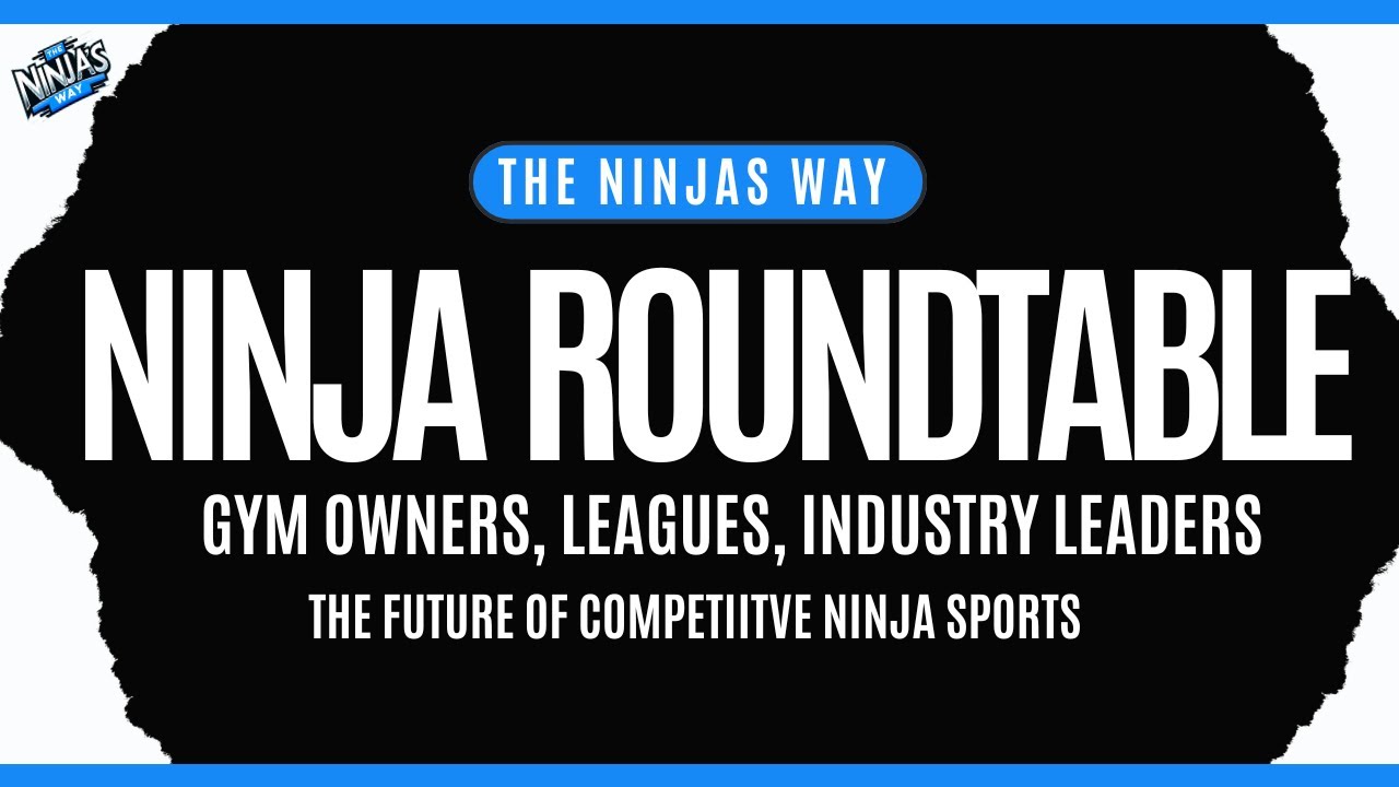Ninja Roundtable- The future of competitive Ninja Sports - YouTube