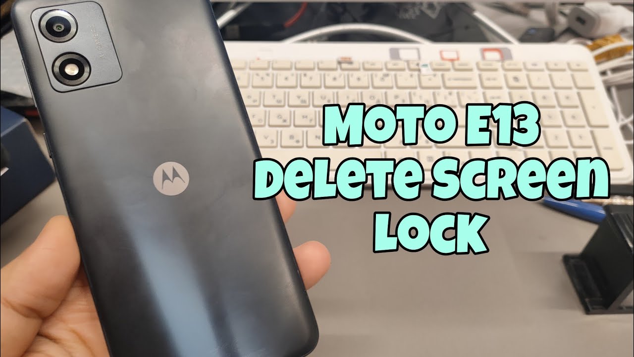 Forgot Phone Lock. Motorola Moto E13 (XT2345), Delete Pin, Pattern ...