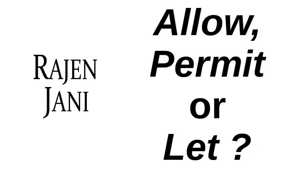 Allow Permit Or Let YouTube allow-permit-or-let-youtube