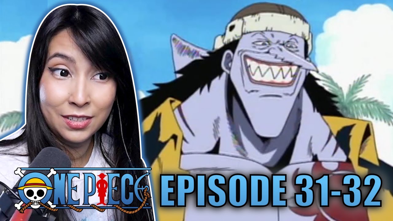 WHO IS ARLONG??!! | ONE PIECE EPISODE 31-32 REACTION - YouTube