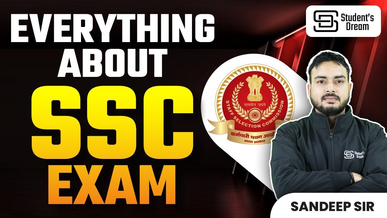 Everything About SSC Exam | What SSC Exam is All About? By Sandeep Sir ...