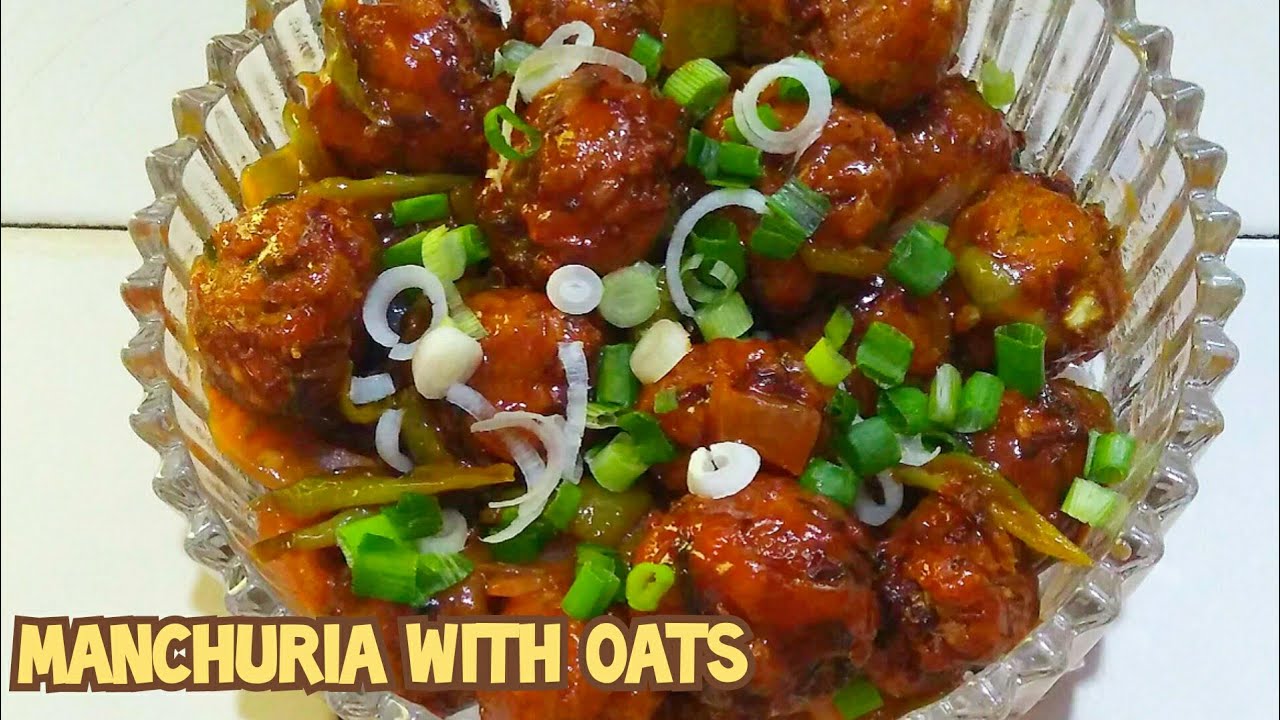 Manchuria with Oats Recipe | Easy Manchuria Recipe - YouTube