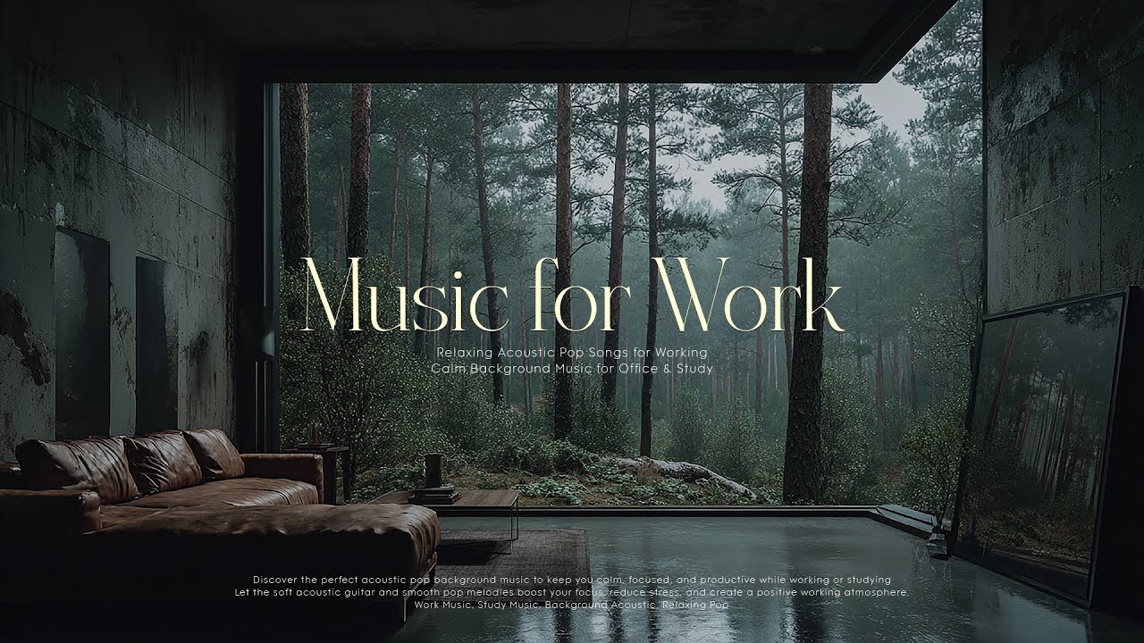 Relaxing Acoustic Pop Songs for Working | Calm Background Music for ...