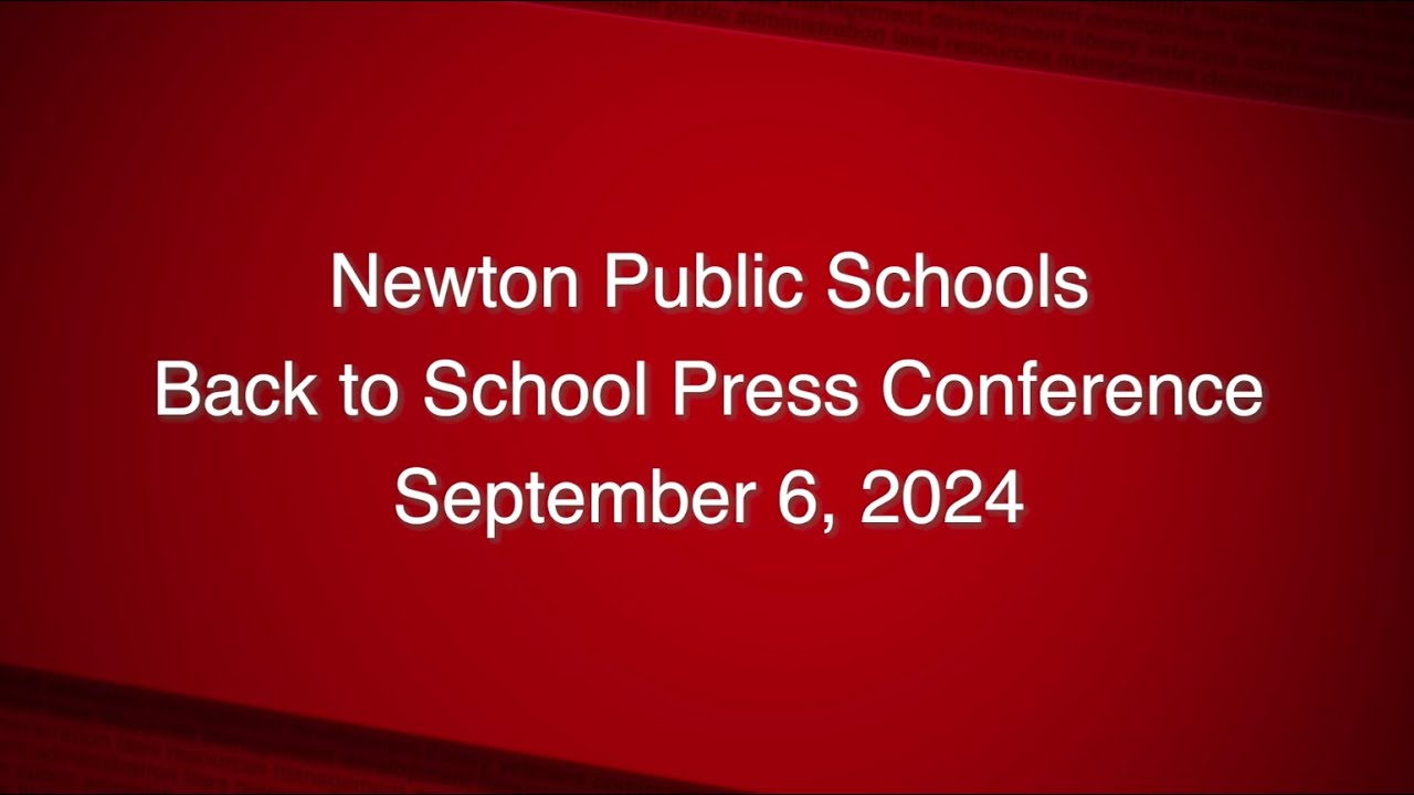 Newton Public Schools Back to School Press Conference - September 6 ...