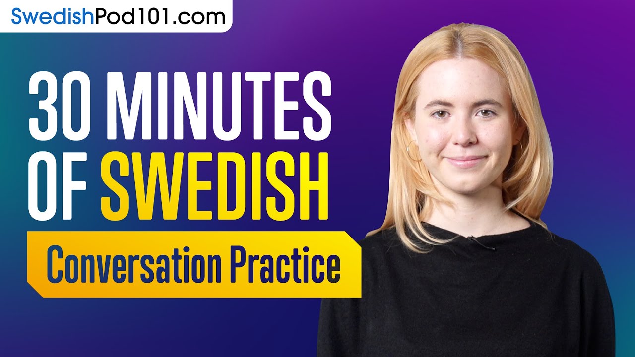 30 Minutes of Swedish Conversation Practice - Improve Speaking Skills ...
