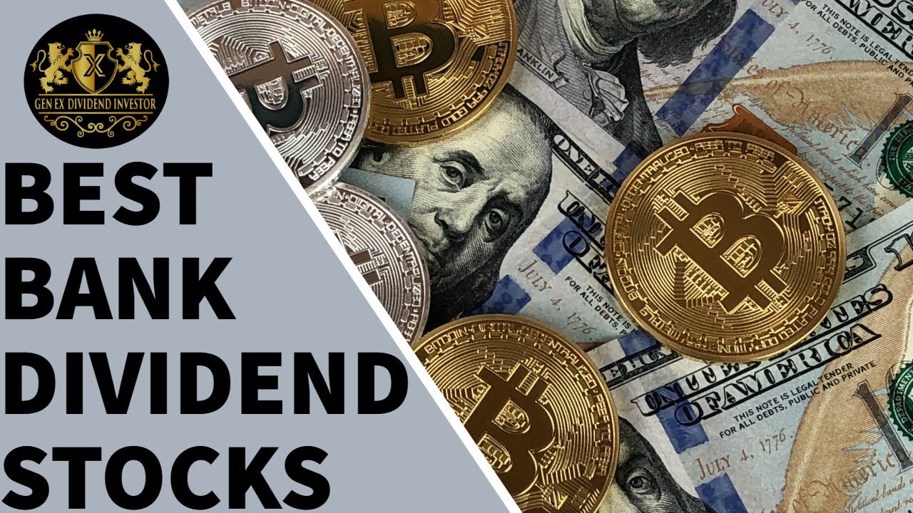Best Bank Dividend Stocks - YouTube