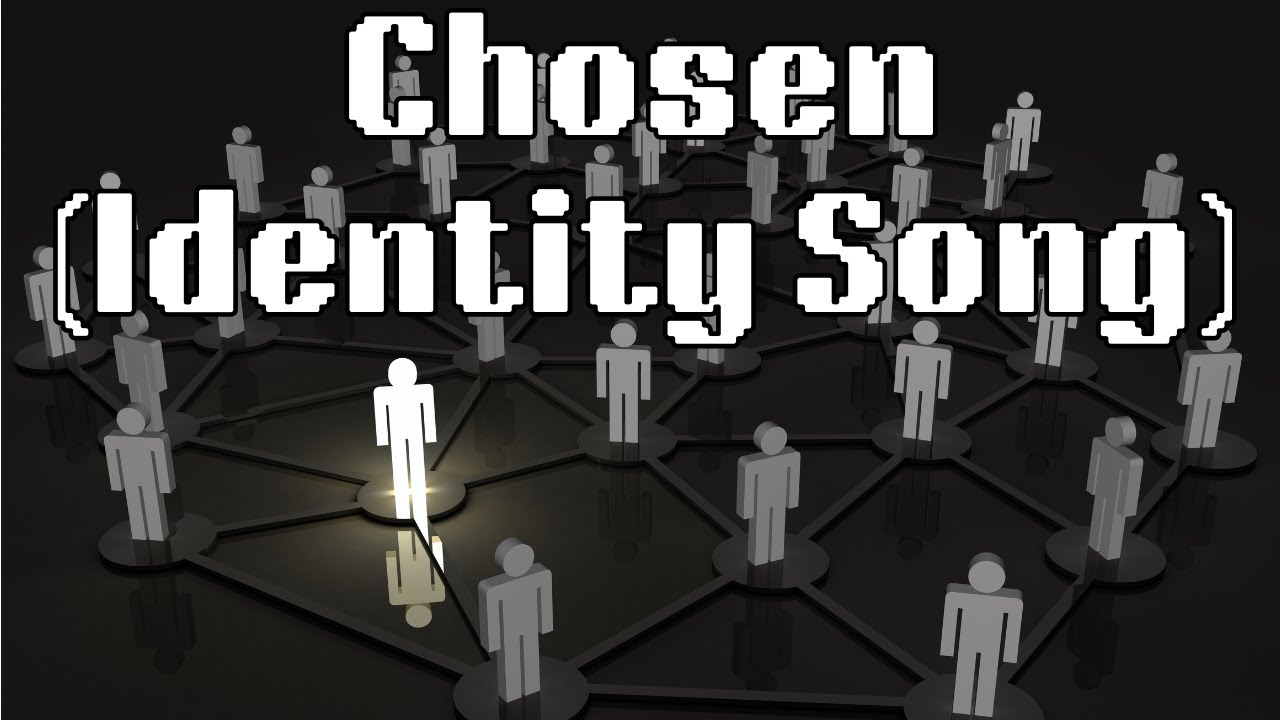 Chosen (Identity Song) - YouTube