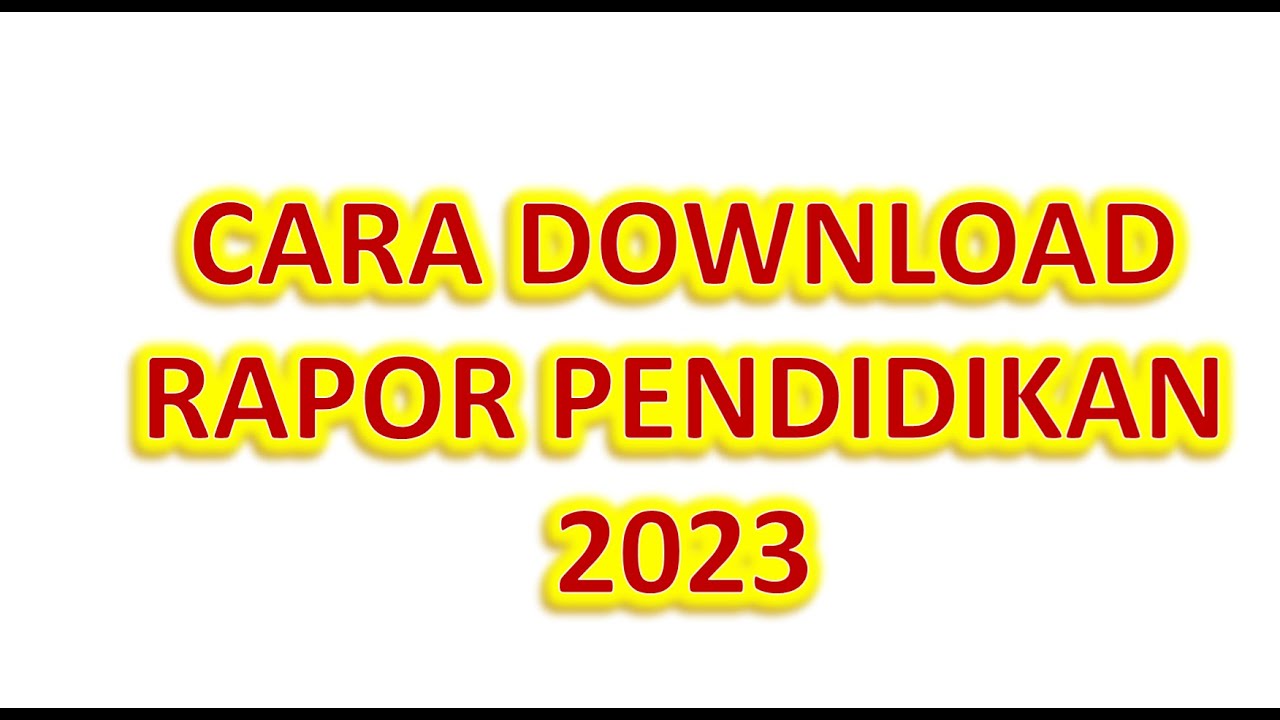 Cara Download Rapor Pendidikan Terbaru Rapor Pendidikan 2023 - YouTube