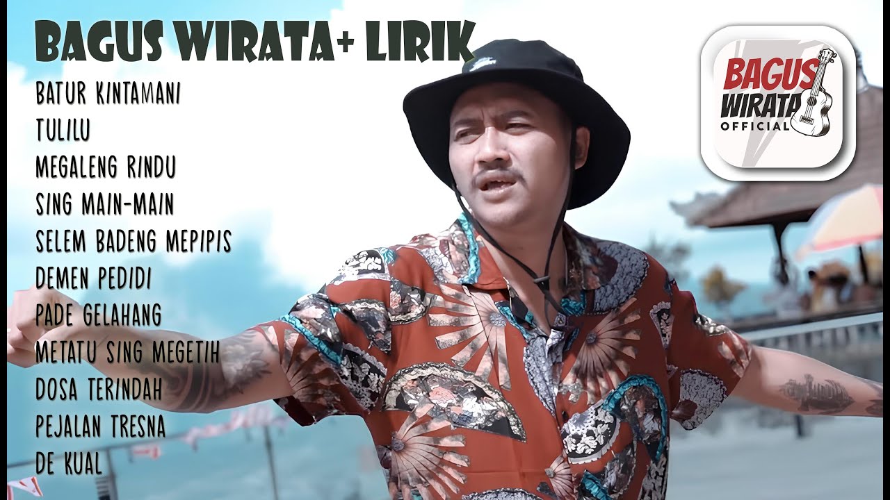 BAGUS WIRATA | BATUR KINTAMANI + LIRIK | BAGUS WIRATA FULL ALBUM ...