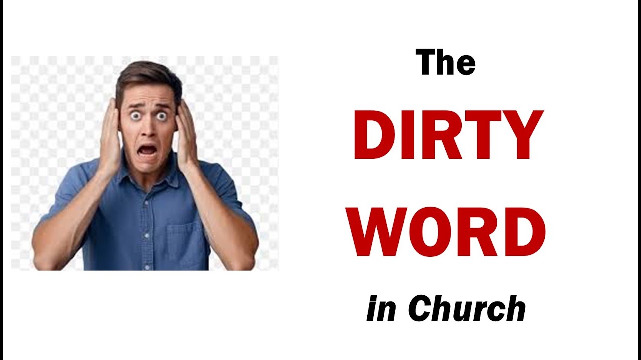 The dirty word in church - April 14, 2024 - YouTube
