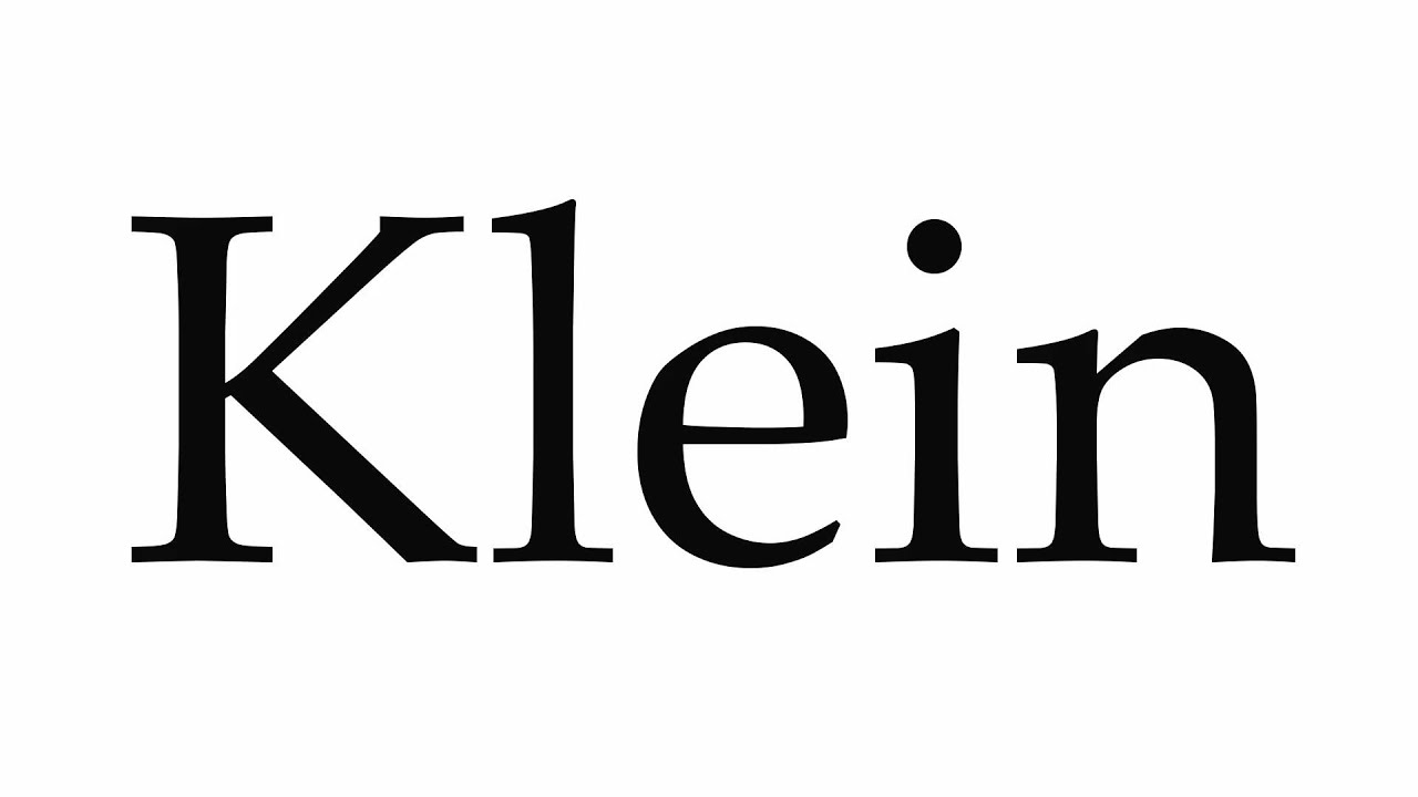 How to Pronounce Klein - YouTube