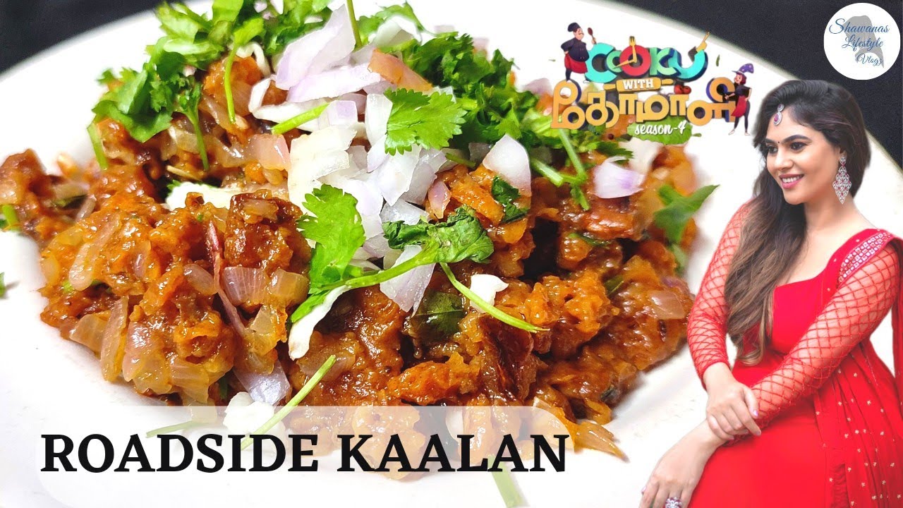 Cook with Comali Sherin Recipe | Roadside Kaalan | Cook with Comali 4 ...