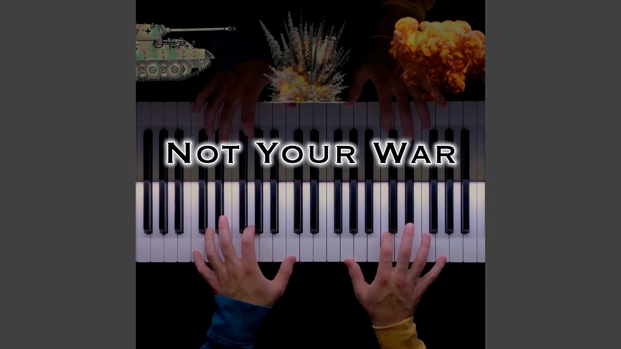 Not Your War - YouTube
