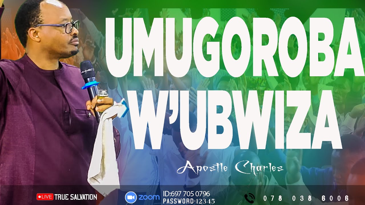 UMUGOROBA W'UBWIZA WITH APOSTLE CHARLES - YouTube