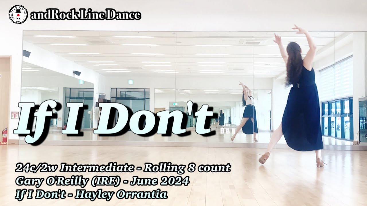 If I Don't Line Dance(Intermediate) - Demo / 앤드락라인댄스 / 민라인댄스코리아고양일산지부 / Rolling 8 count - YouTube