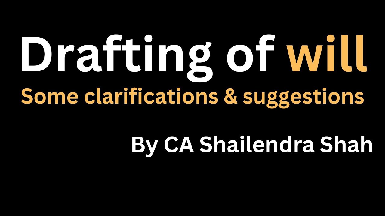 Some clarifications and suggestions on drafting of will - CA Shailendra ...