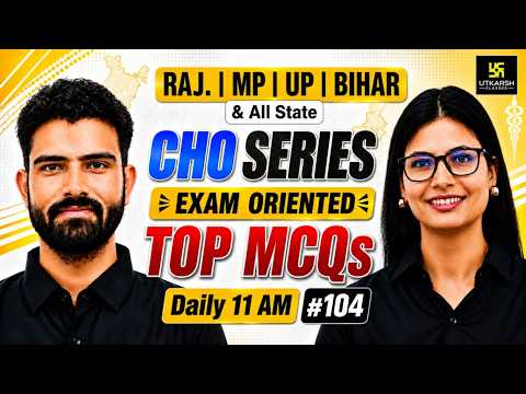 CHO Series 2026 #104 | All State CHO & Staff Nurse Exam | MP CHO Vacancy 2026 | Utkarsh Nursing