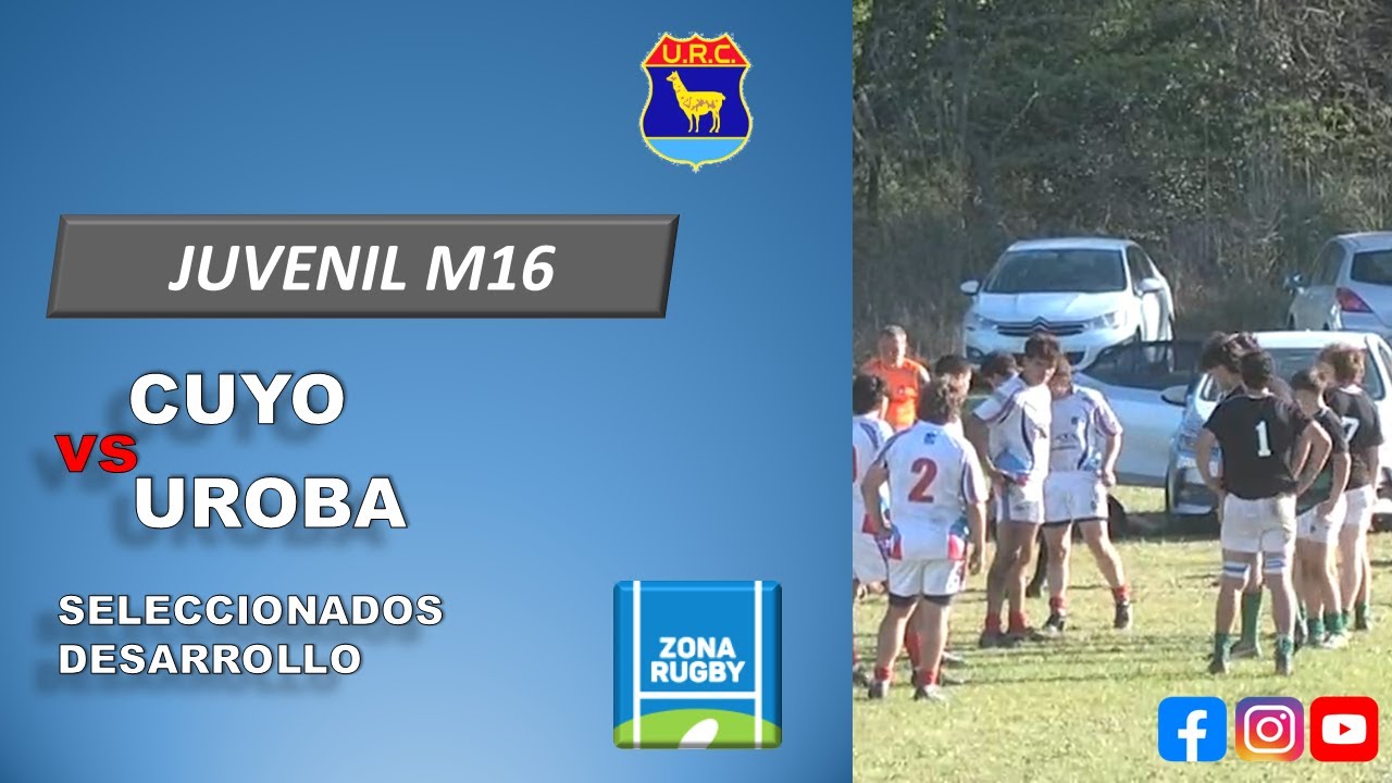 CUYO - UROBA 27-09-2024 SELECCIONADO DESARROLLO M16 - YouTube