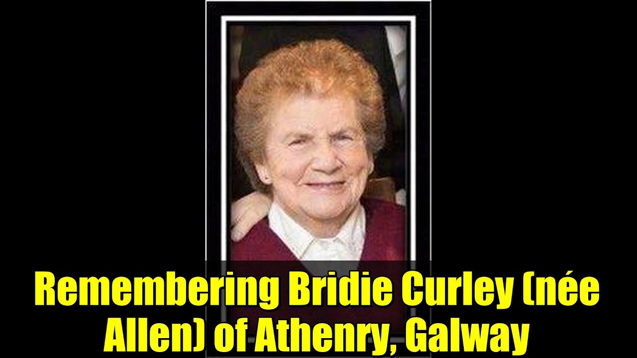 Remembering Bridie Curley (née Allen) of Athenry, Galway | Funeral ...