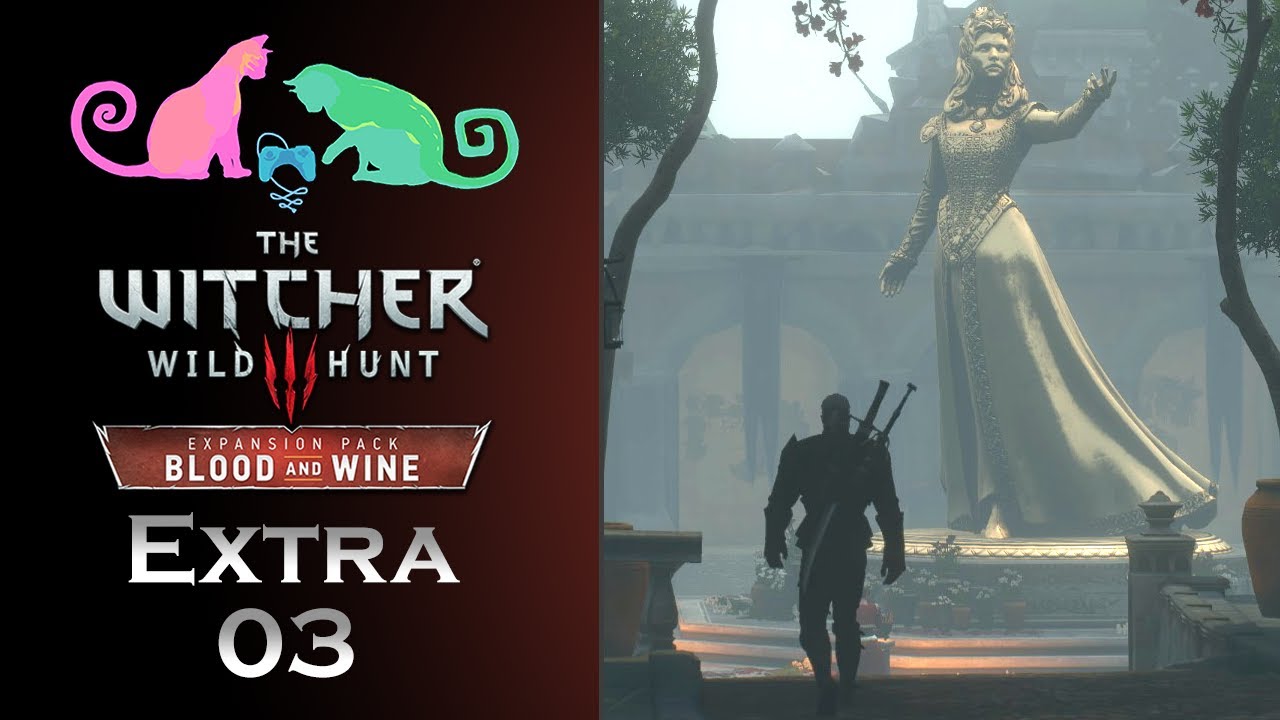 Let's Play - The Witcher 3: Blood and Wine - Extra 03 - "Sisterly Rage ...