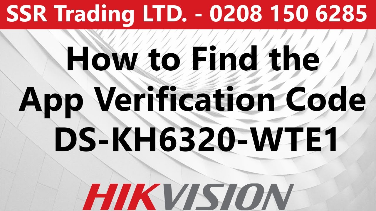 How to find Hikvision Intercom App Verification Code DS-KH6320-WTE ...