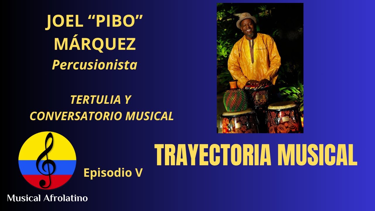 Joel “Pibo” Márquez, recuerdos musicales, V parte, Bogotá, 2025 - YouTube