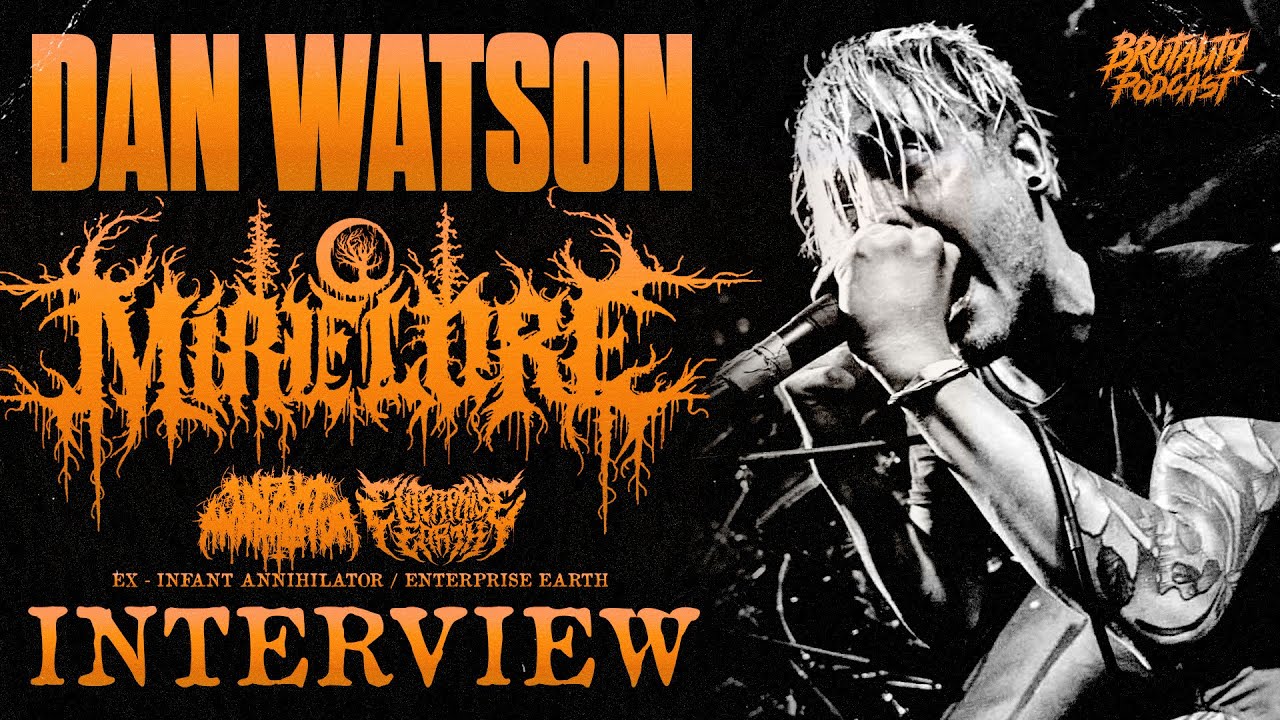 DAN WATSON (MIRE LORE) | Brutality Podcast EP 62 - YouTube