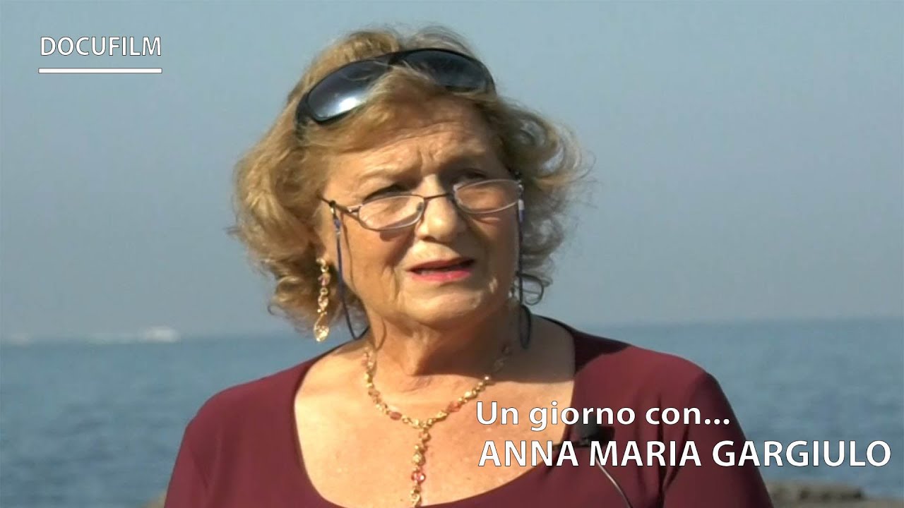 Docufilm: Un giorno con... ANNA MARIA GARGIULO - YouTube
