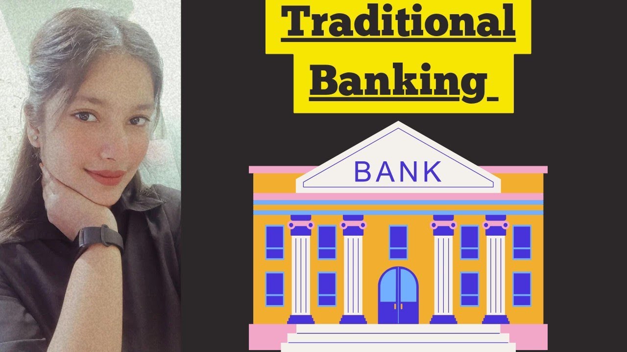 Define Traditional Banking. - YouTube