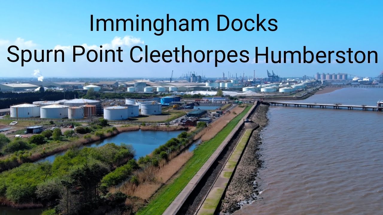 The Humber Estuary, Immingham Docks, Spurn Point - YouTube