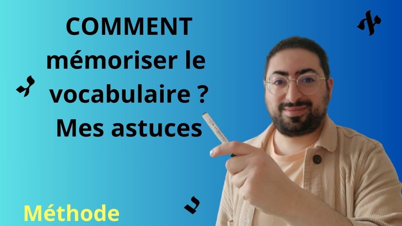 Mes astuces pour mieux mémoriser le vocabulaire - YouTube