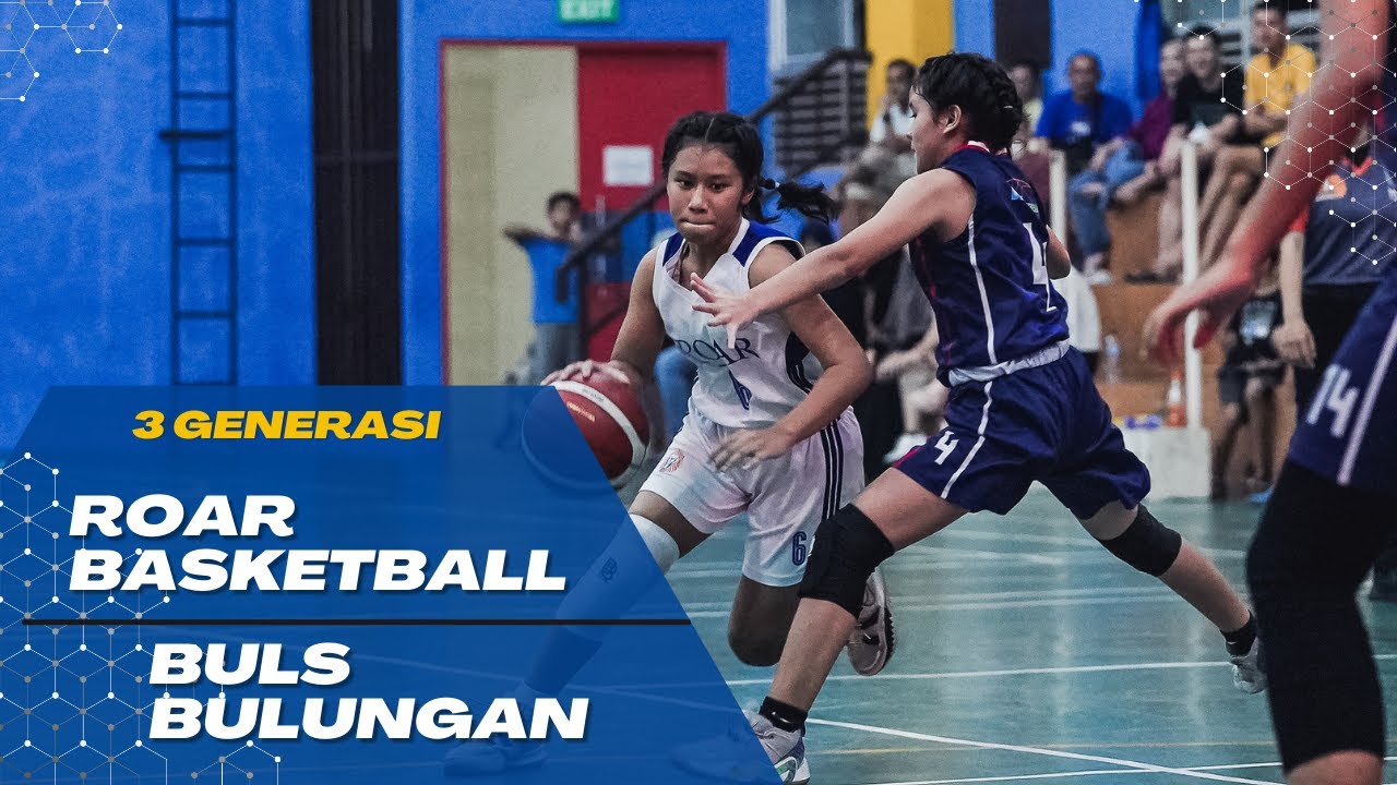 ROAR Basketball vs Buls Bulungan Highlights | 3 Generasi 2023 - YouTube